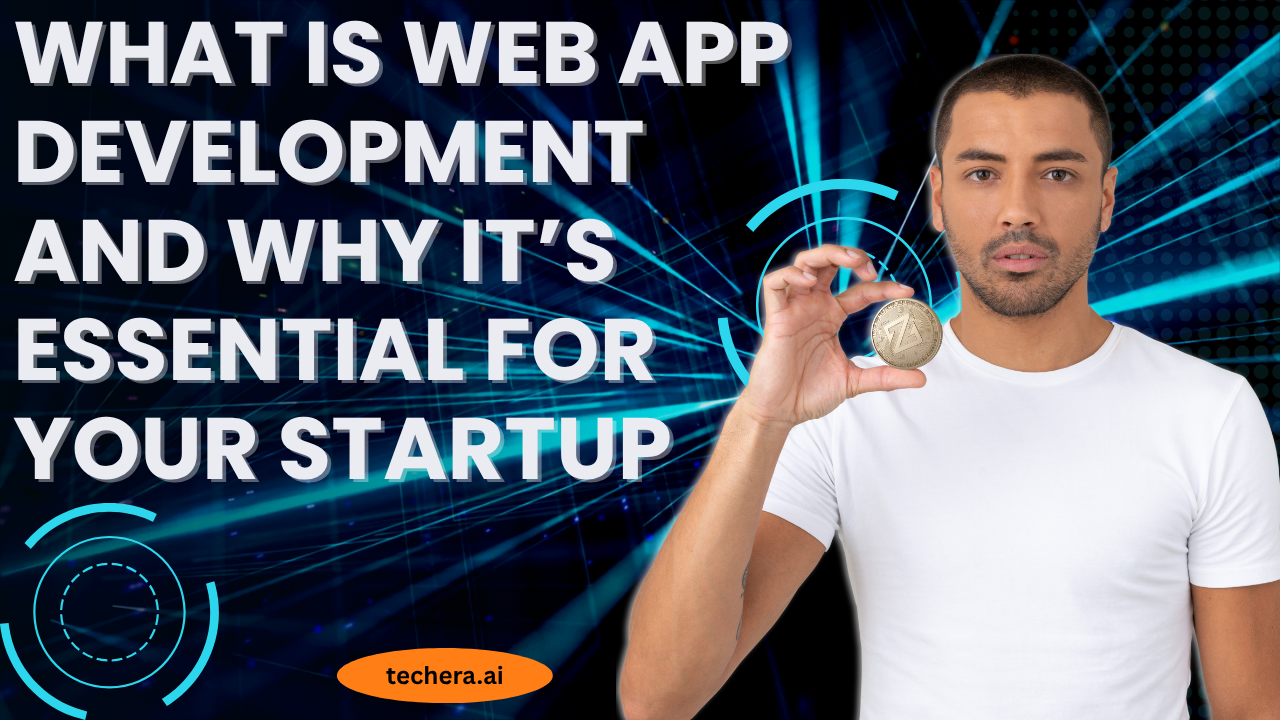 What is Web App Development and Why It’s Essential for Your Startup ...